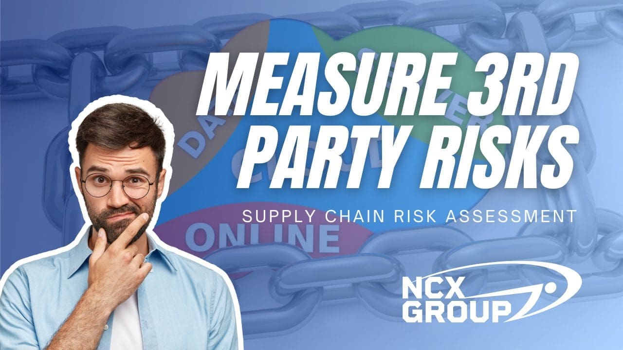 How to measure 3rd party risk in an organization’s supply chain