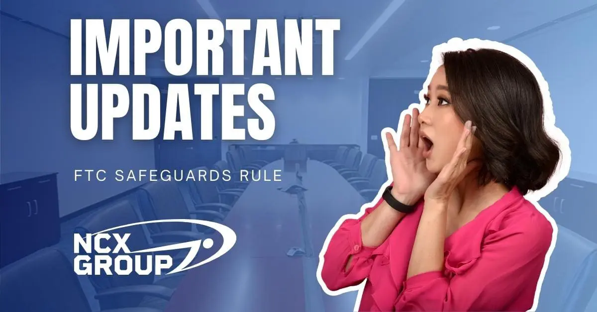 The FTC's Updated Safeguards Rule | NCX Group