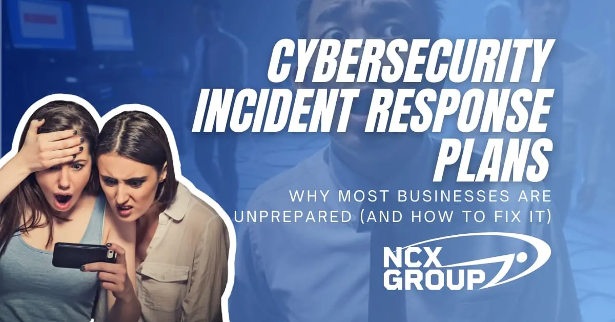 Cybersecurity Incident Response Plans: Why Most Businesses Are ...